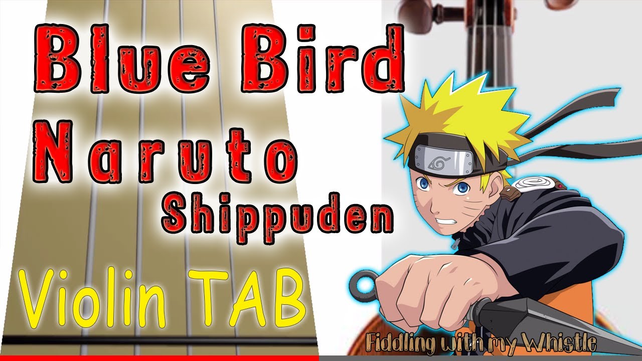 Blue Bird - Naruto Shippuden - Violin - Play Along Tab Tutorial ...